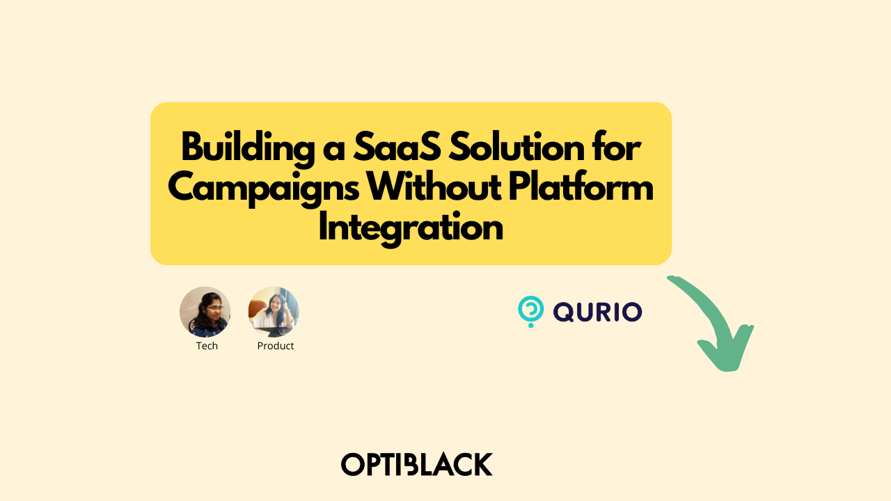 Building a SaaS Solution for Campaigns Without Platform Integration