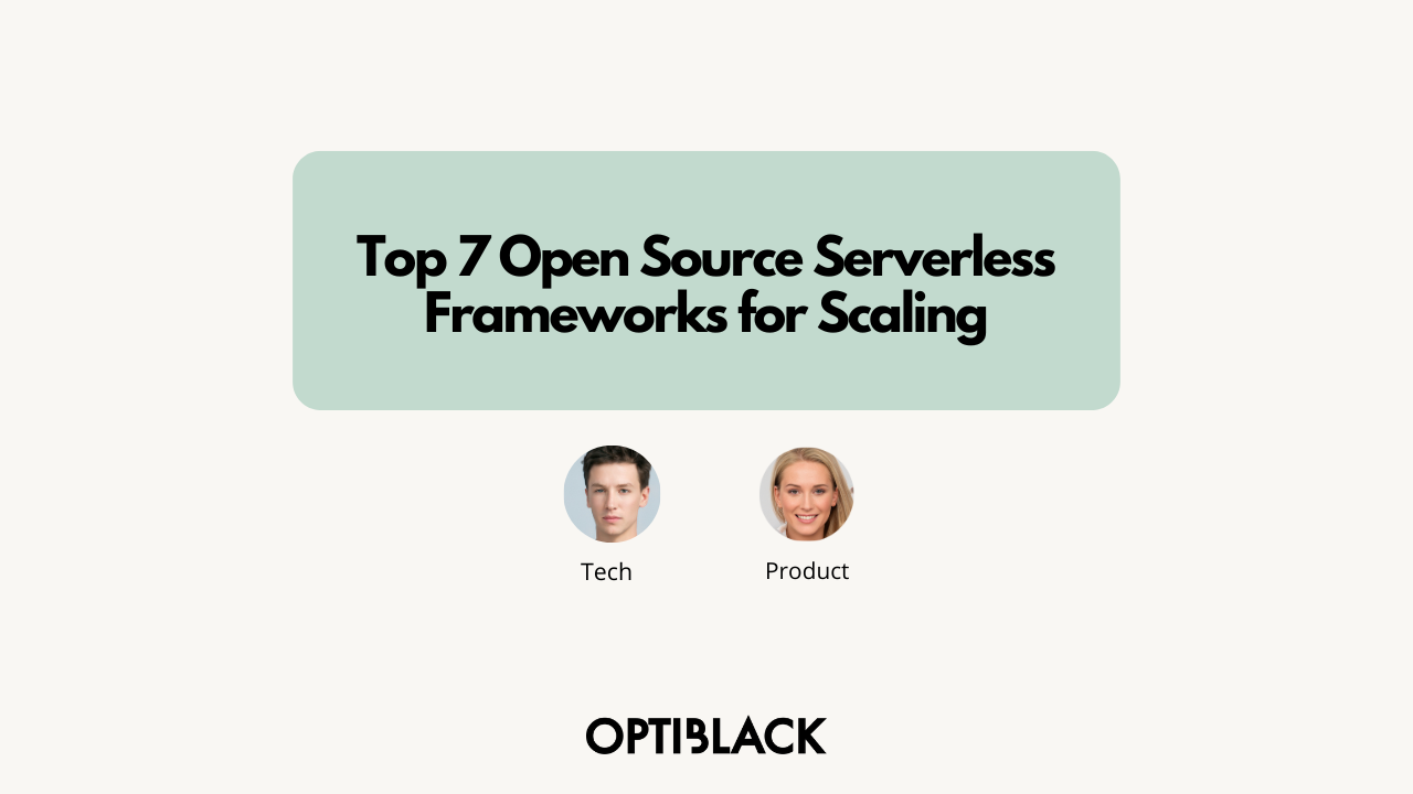 Top 7 Open Source Serverless Frameworks for Scaling