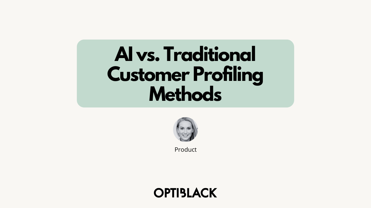 AI vs. Traditional Customer Profiling Methods