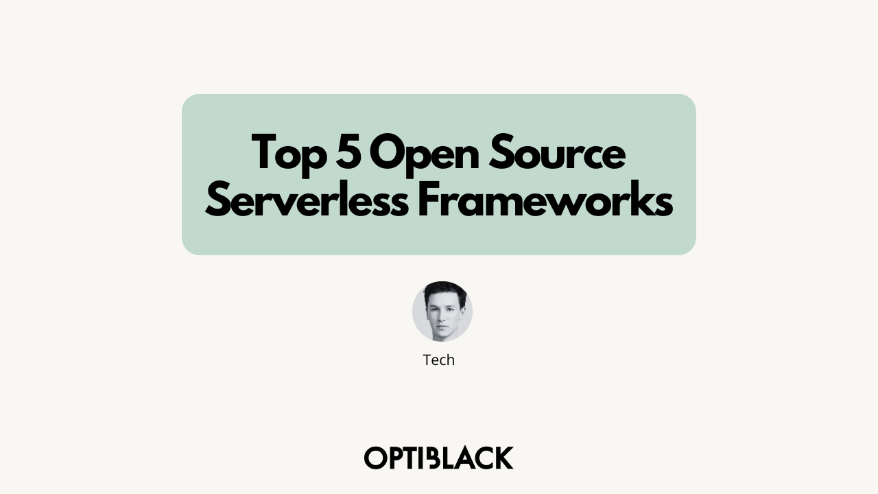 Top 5 Open Source Serverless Frameworks