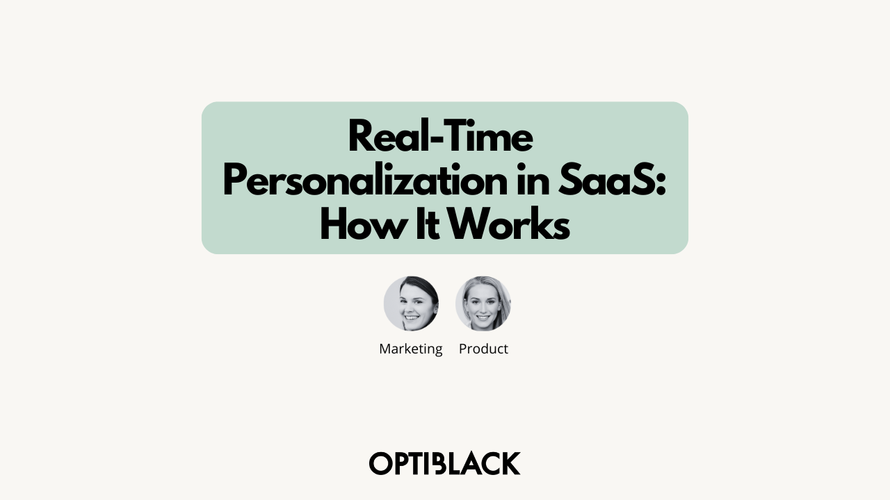 Real-Time Personalization in SaaS: How It Works
