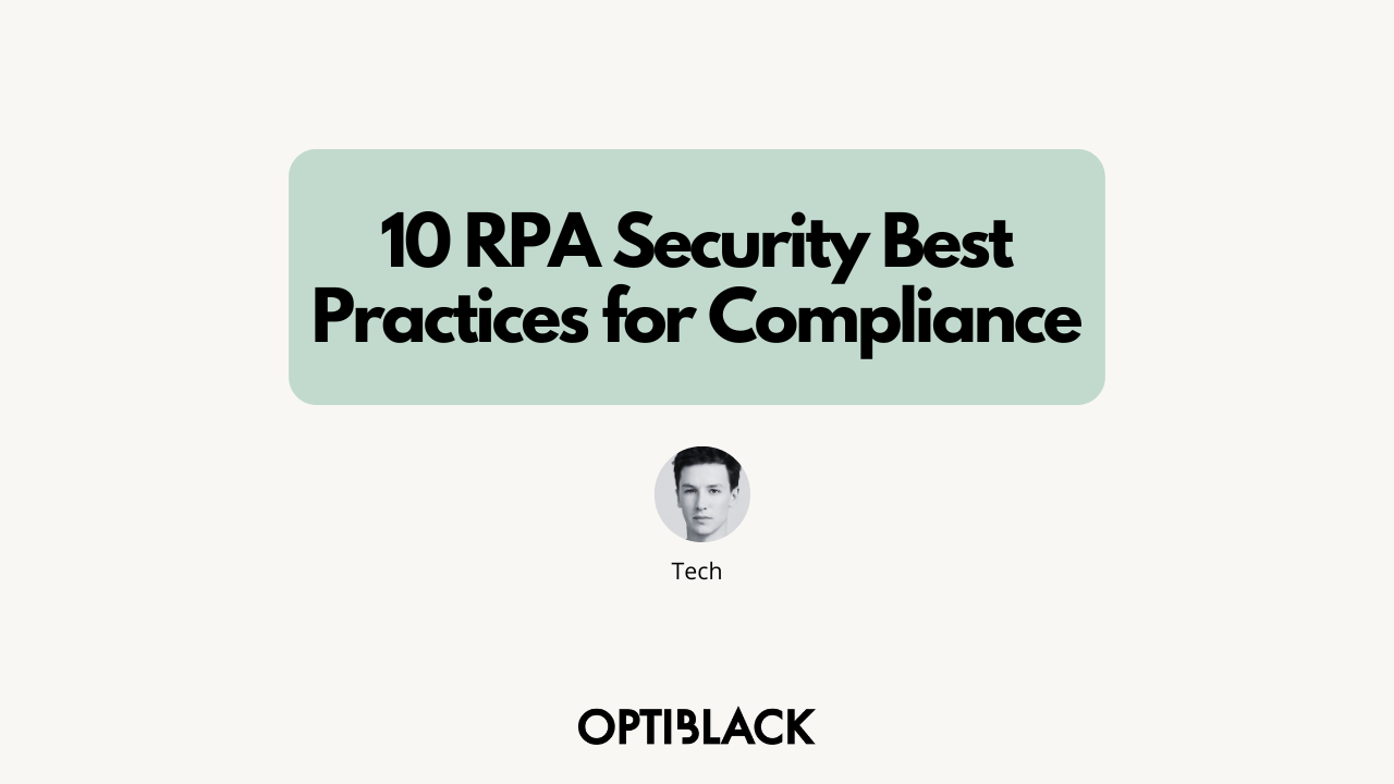 10 RPA Security Best Practices for Compliance